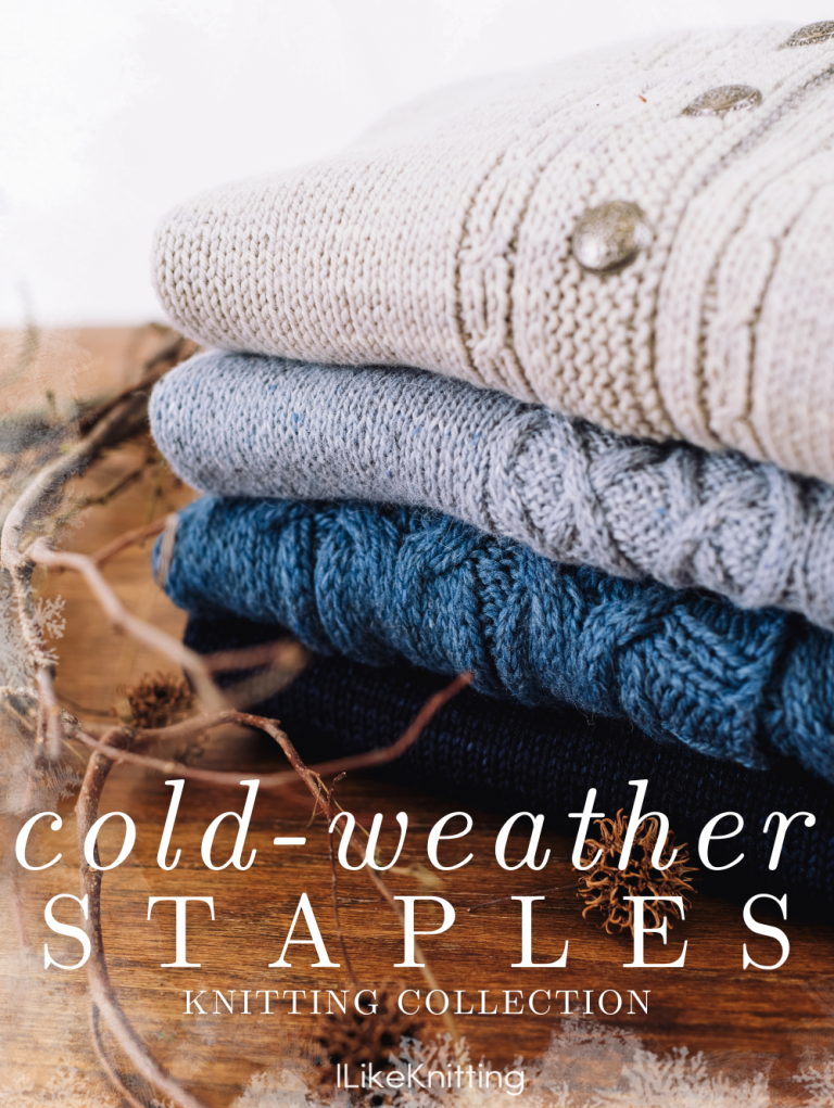 The Cold-Weather Staples Knitting Collection – I Like Knitting