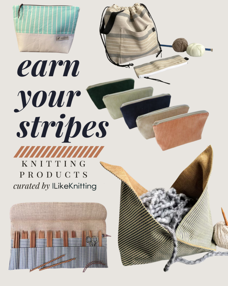Earn Your Stripes Knitting Products - I Like Knitting