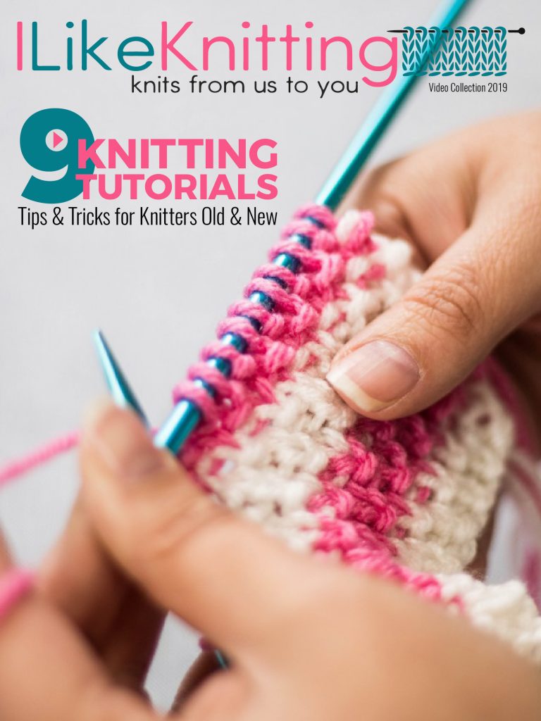 9 Knitting Tutorials: Tips and Tricks for Knitters Old and New – I Like ...
