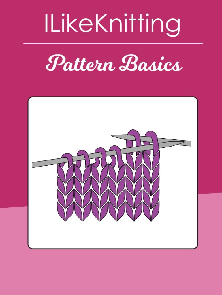 FREE Printable Guide: I Like Knitting Pattern Basics - I Like Knitting