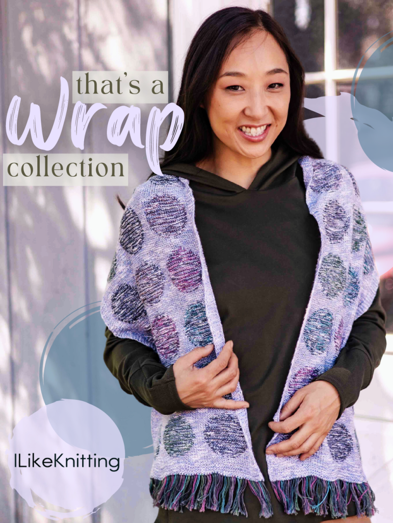 That’s a Wrap Knitting Collection – I Like Knitting