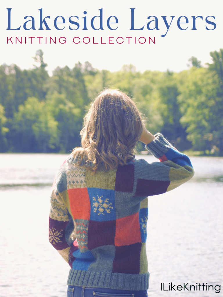 The Lakeside Layers Collection – I Like Knitting